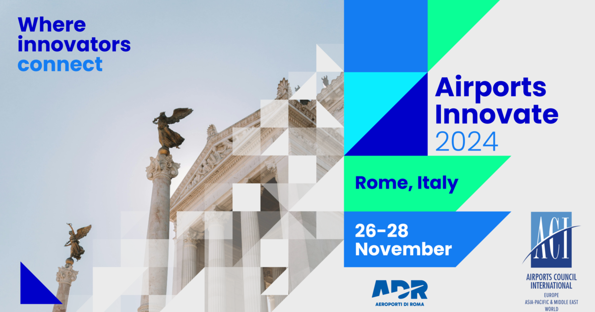 Breakthrough global event on airport innovation kicks off in Rome